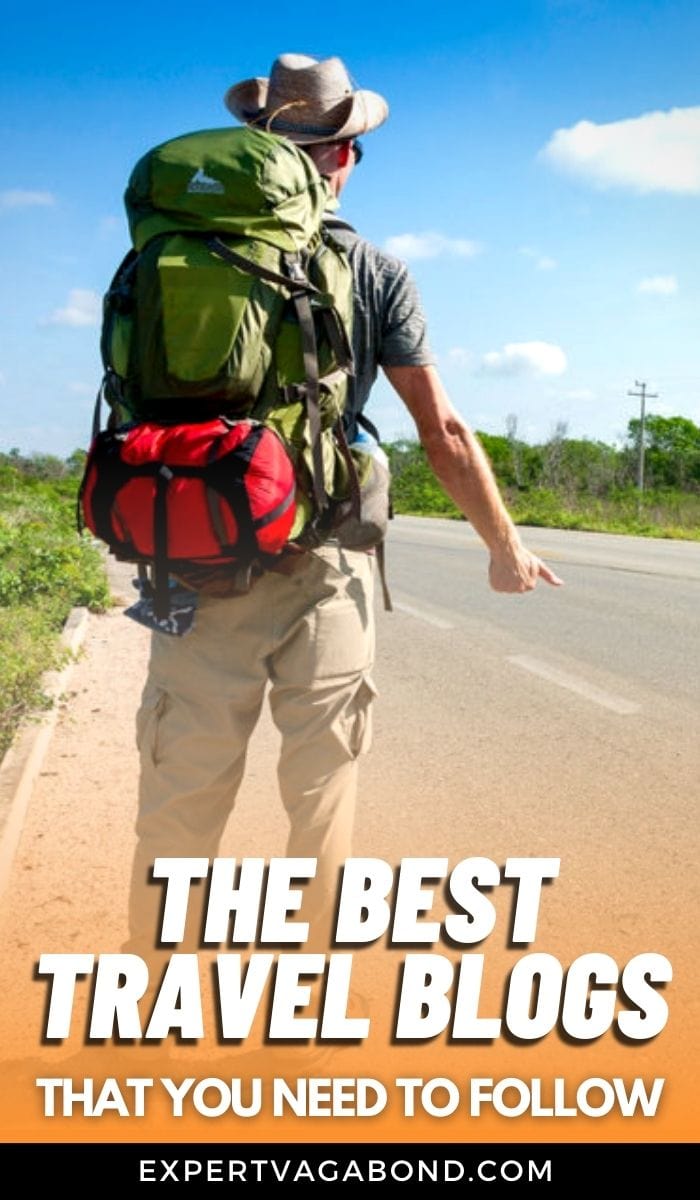 Best Travel Blogs Of 2020 (Start Following Them Now!)