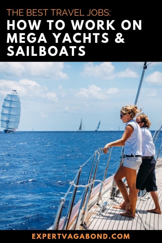 How To Work On Super Yachts & Sailboats (2021)