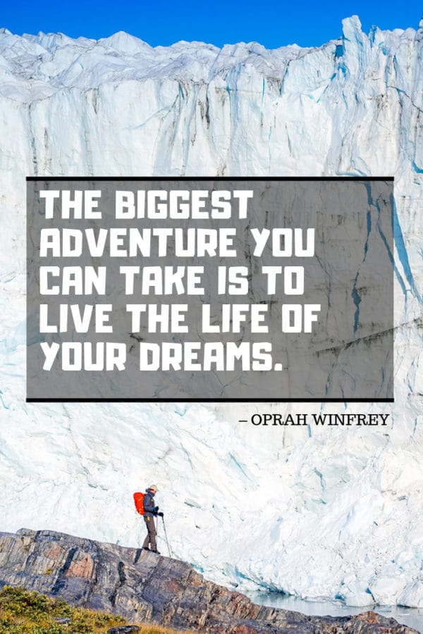 50 Epic Adventure Quotes (To Kick You Off Your Couch)