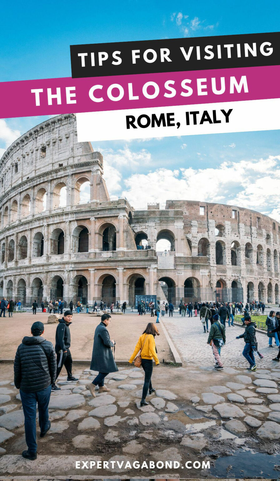 Visiting The Colosseum: Tips For Rome's Top Attraction in 2024
