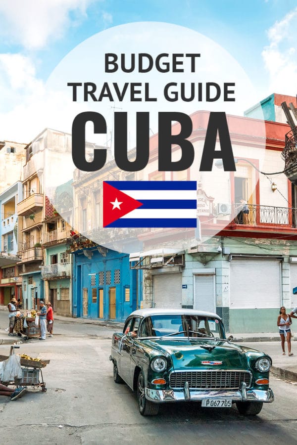 Ultimate Cuba Travel Guide For 2021 (Budget Tips & Highlights)