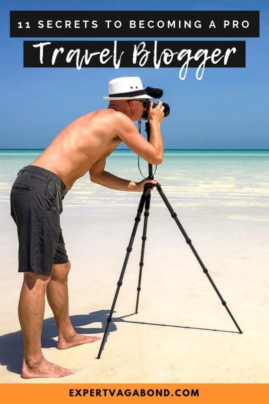 15 Secrets To Becoming A (Successful) Travel Blogger